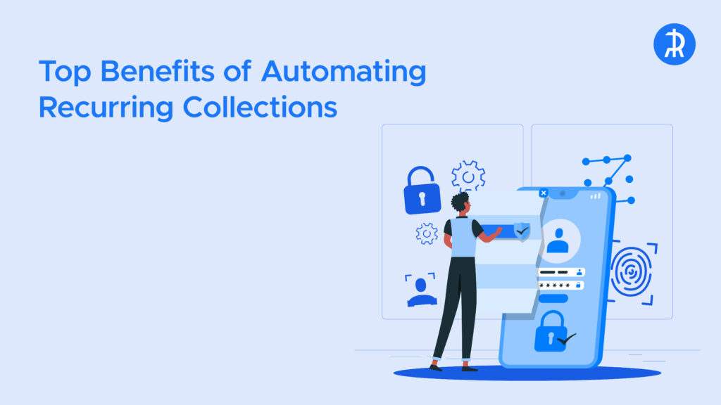 Top Benefits Of Automating Recurring Payments